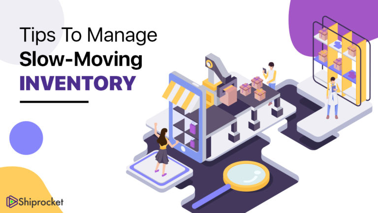 How To Manage With Slow Moving Inventory? - ShipRocket