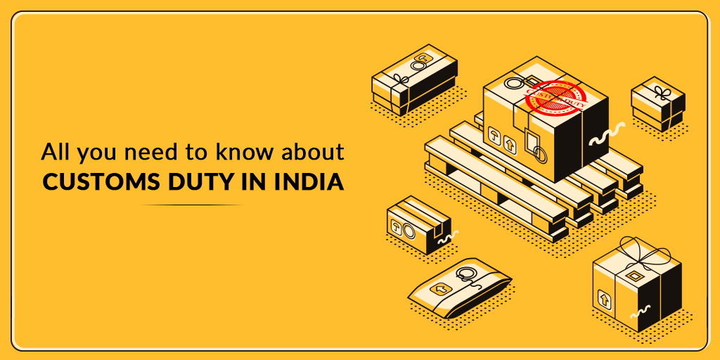 Customs Duty In India Calculation Types FAQs Shiprocket Customs Duty In India Calculation Types FAQs Shiprocket