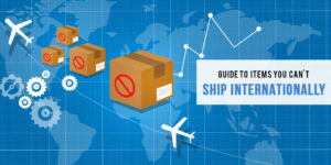 Ultimate List Of Prohibited Items For International Shipping -Shiprocket X