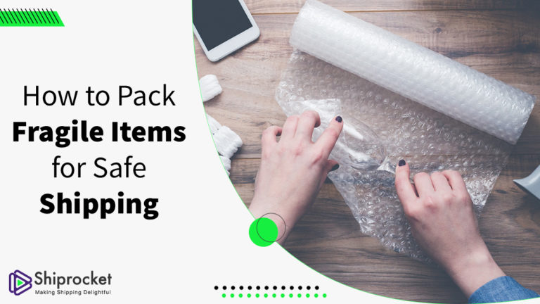 Tips For Packaging And Shipping Fragile Items -Shiprocket