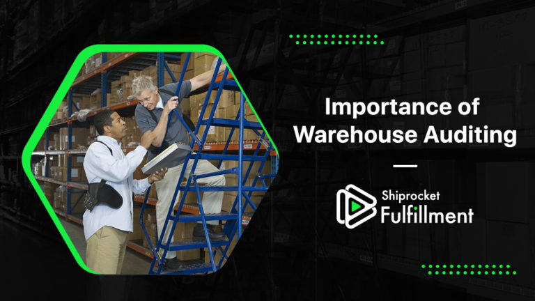 Warehouse Auditing, Steps Involved and Its Importance -Shiprocket
