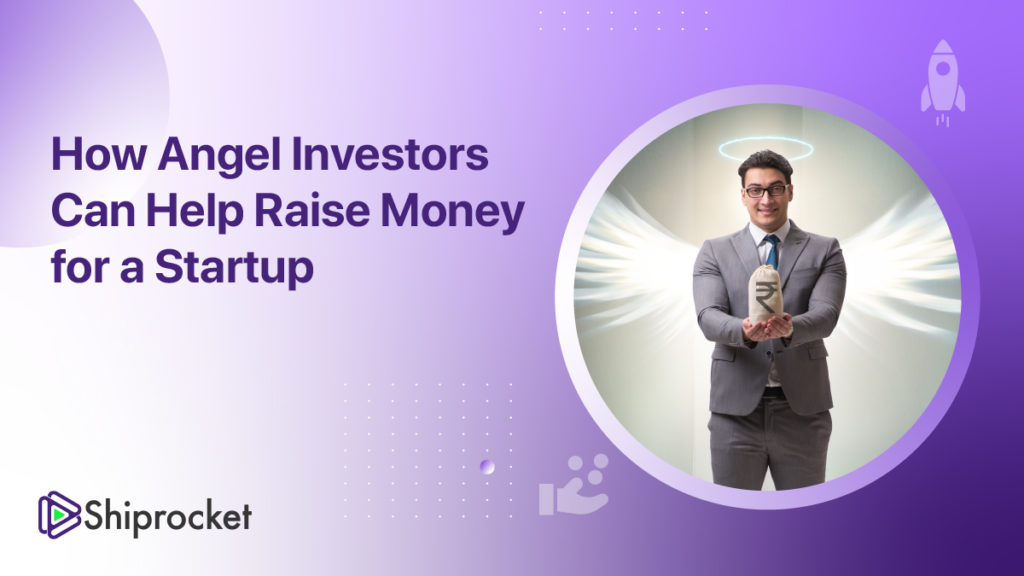 5 Benefits of Seeking Funding From an Angel Investor -Shiprocket