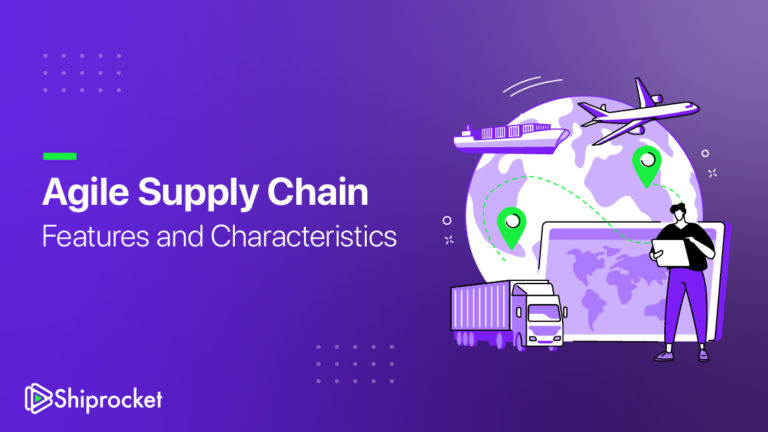 Agile Supply Chain: Features And Characteristics -Shiprocket Agile Supply Chain: Features And Characteristics -Shiprocket