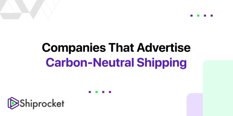How Carbon-Neutral Shipping is Changing the Industry - Shiprocket