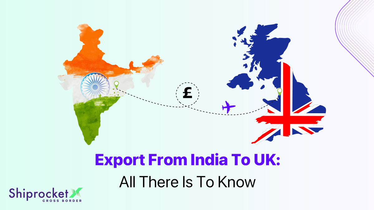 How To Export Goods From India To UK Shiprocket X