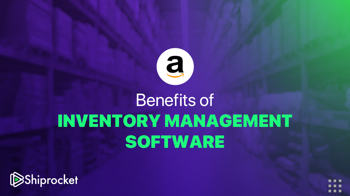 Top Amazon Inventory Management Software in 2023 - Shiprocket