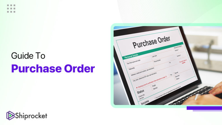 Purchase Order: Definition, Process & Benefits - Shiprocket