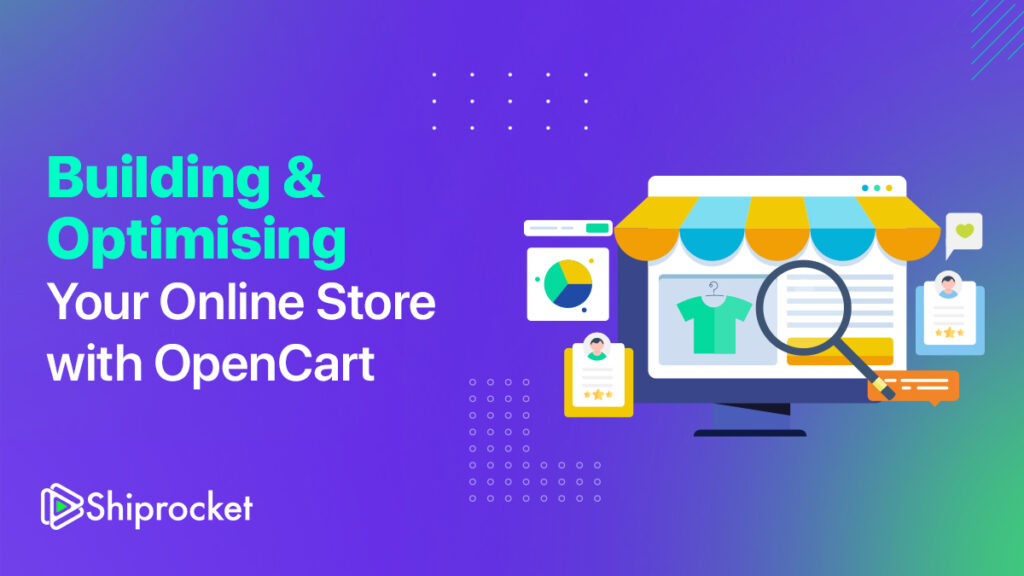 Exploring OpenCart: Guide to Building Your Online Store - Shiprocket