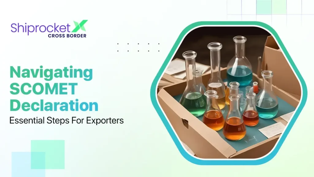 SCOMET Declaration for Exports: A Comprehensive Guide - Shiprocket X